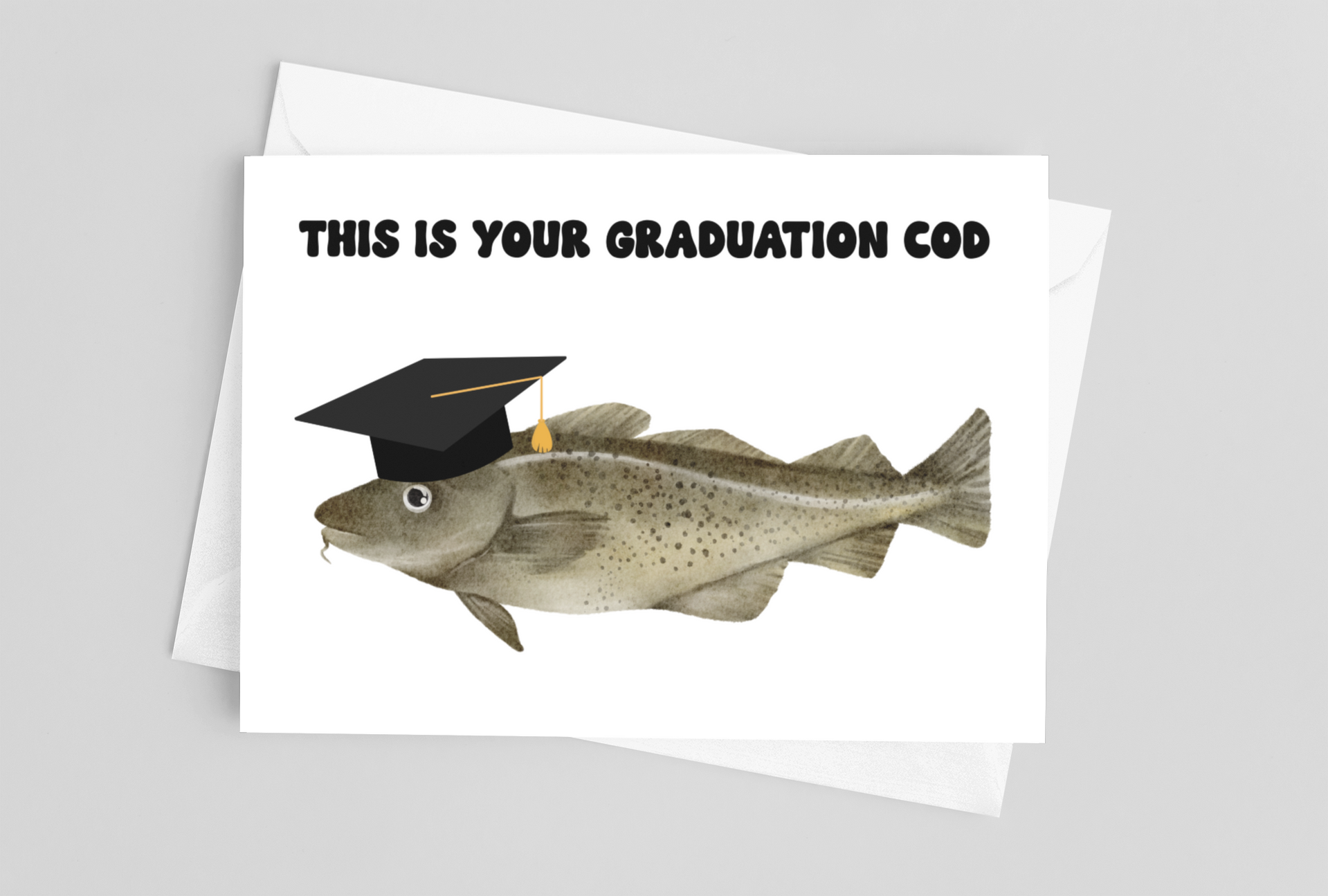Your Cod | Graduation Greeting Card — LOCAL FIXTURE