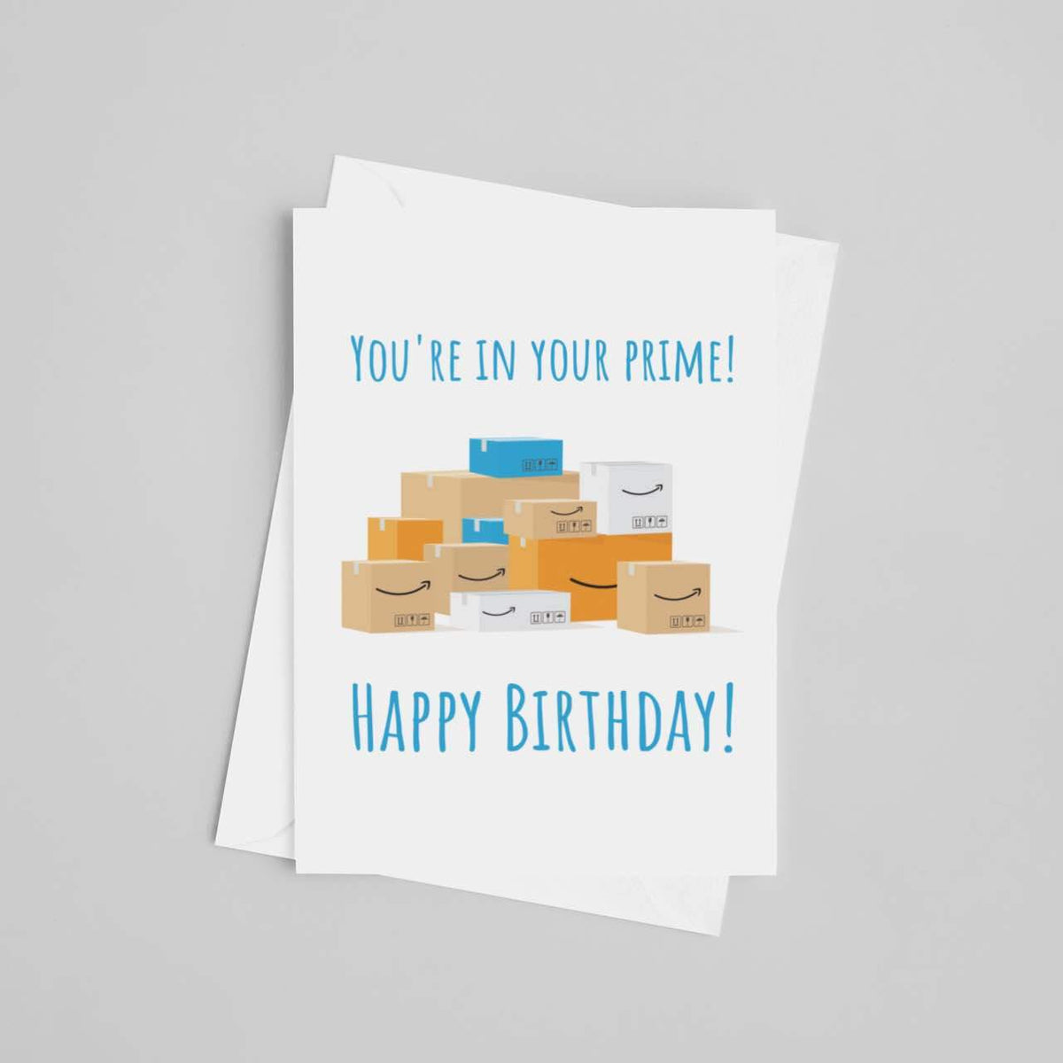 You're In Your Prime, Happy Birthday - Greeting Card — LOCAL FIXTURE